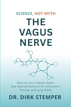 The Vagus Nerve Science, Not Myth: Why You Don't Need A Reset: Real ...