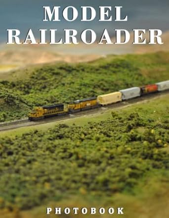 Amazon.com: Model Railroader Photo Book: Compelling Photos Of Model ...