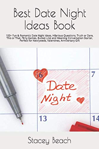 Best Date Night Ideas Book: 100+ Fun & Romantic Date Night Ideas ...
