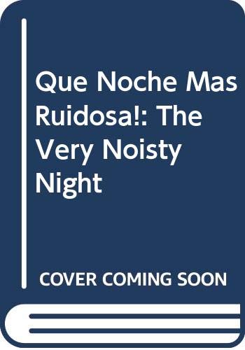 Buy Que Noche Mas Ruidosa!: The Very Noisty Night Book Online at Low ...