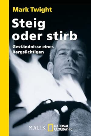 Amazon.com: Steig oder stirb: 9783492404228: Mark Twight: Books