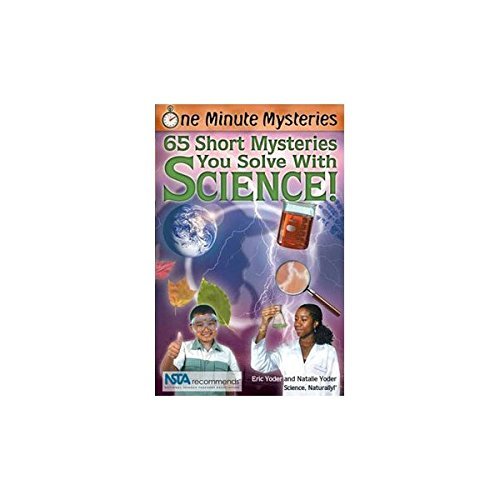 One Minute Mysteries: 65 Short Mysteries You Solve With Science ...
