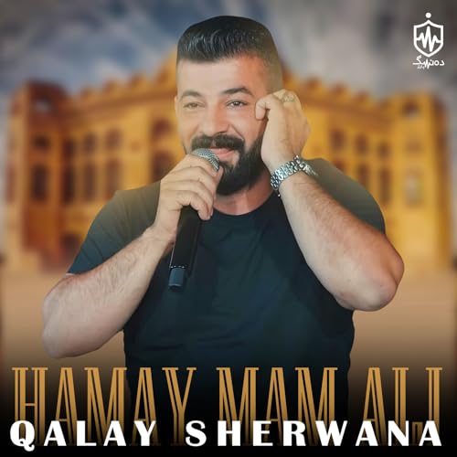 Amazon.co.jp: Qalay Sherwana : Hamay Mam Ali: デジタルミュージック
