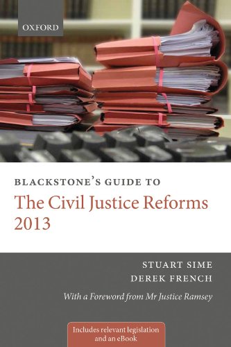 Blackstone's Guide to the Civil Justice Reforms 2013 (Blackstone's ...