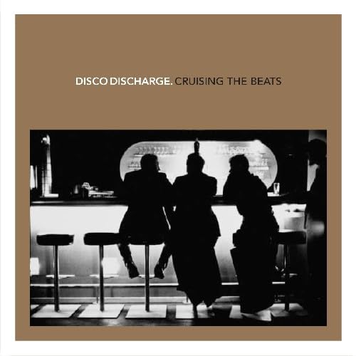 VARIOUS ARTISTS - Disco Discharge: Cruising the Beats / Various ...