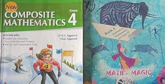 New Composite Mathematics Class 4 By RS Aggarwal & Math Magic (FREE ...