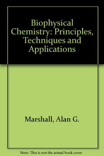 Buy Biophysical Chemistry: Principles, Techniques and Applications Book ...