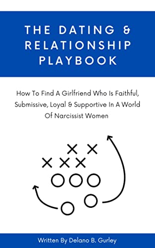 Amazon.com: The Dating & Relationship Playbook: How To Find A ...