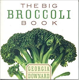 Big Broccoli Book: Downard, Georgia Chan: 9780679743828: Amazon.com: Books