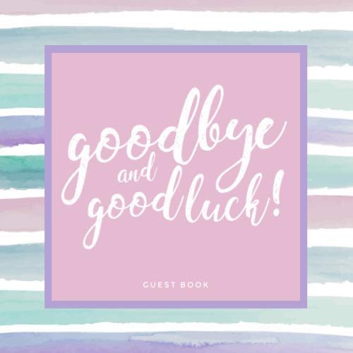 Goodbye and Good Luck! Farewell Party Guest Book | Candy Paint Theme ...