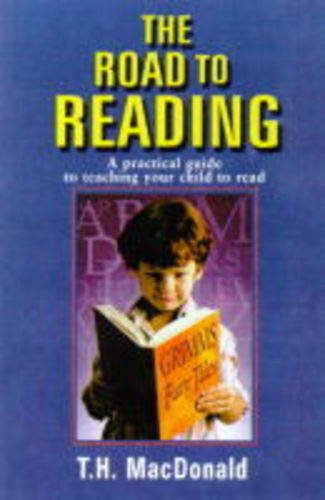 The Road to Reading: Step-by-step Instructions on Teaching Your Child ...