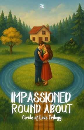 Impassioned Round About eBook : C, J: Amazon.in: Kindle Store