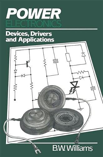Buy Power Electronics: Devices, Drivers and Applications Book Online at ...