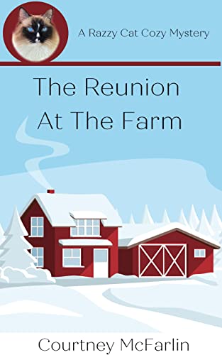 Amazon.com: The Reunion at the Farm: A Razzy Cat Cozy Mystery #13 (A ...