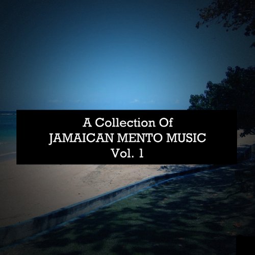 Amazon Music - ヴァリアス・アーティストのA Collection of Jamaican Mento Music, Vol ...