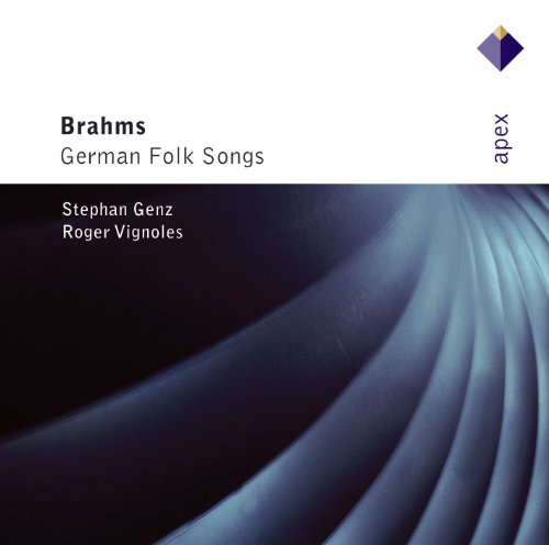 Brahms : Deutsche Volkslieder - Apex von Stephan Genz & Roger Vignoles ...