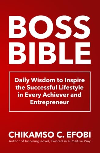 Boss Bible: Daily Wisdom to Inspire the Successful Lifestyle in Every ...