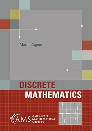 Discrete Mathematics: Aigner, Martin: 9781470470630: Textbooks: Amazon ...