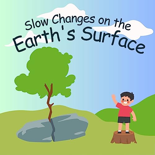 Amazon.com: Slow Changes on the Earth's Surface: Kids Story Book eBook : Raza, M: Books