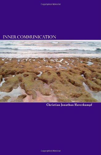 Inner Communication: Haverkampf, Christian Jonathan: 9781453839706 ...