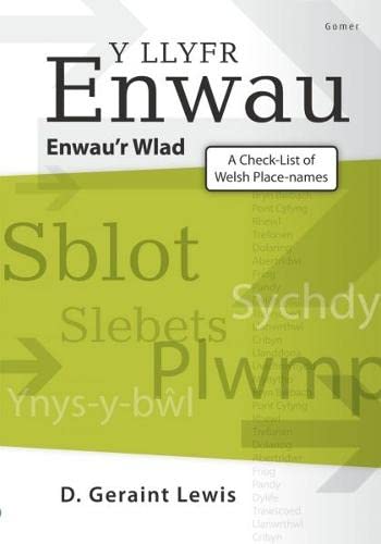 Llyfr Enwau, Y - Enwau'r Wlad / Check-List of Welsh Place-Names,: A ...