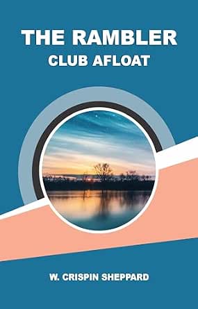 The Rambler Club Afloat eBook : W. CRISPIN SHEPPARD: Amazon.in: Kindle ...