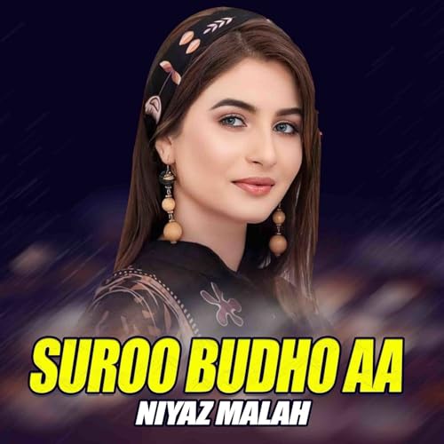 Play Suroo Budho Aa by Niyaz Malah on Amazon Music