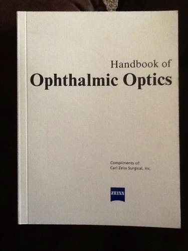 Handbook of Ophthalmic Optics: Goersch, Helmut: Amazon.com: Books