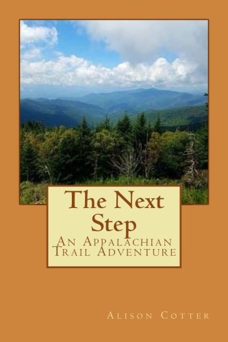 The Next Step: An Appalachian Trail Adventure (James Perkins III ...