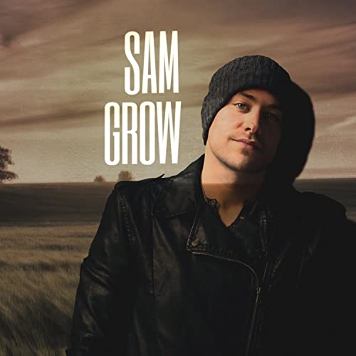 Play Sam Grow by Sam Grow on Amazon Music