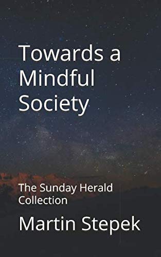 Towards a Mindful Society: The Sunday Herald Collection: Amazon.co.uk ...