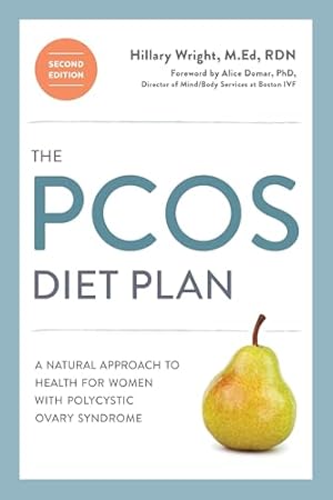 The PCOS Plan: Prevent and Reverse Polycystic Ovary Syndrome through ...