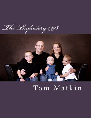 The Phylactery: 1998 (The Tom & Betty Matkin Family Newsletter): Matkin ...