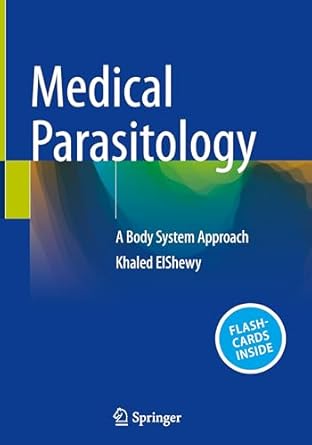 Medical Parasitology: A Body System Approach: 9783031647352: Medicine ...
