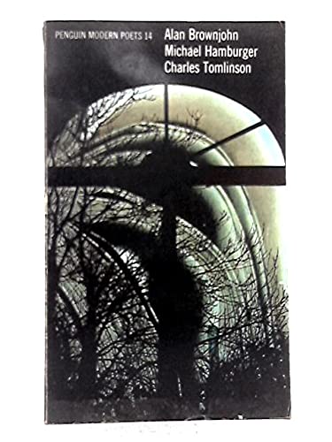 Penguin Modern Poets 14: Alan Brownjohn; Michael Hamburger; Charles ...