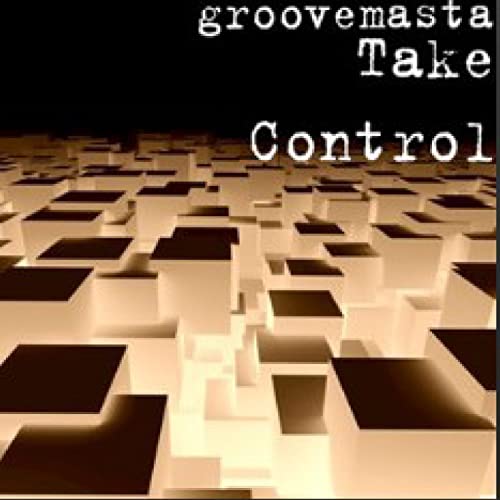 Play Take Control by Groovemasta on Amazon Music