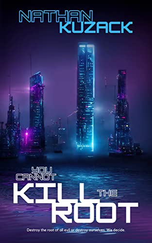 Amazon.com: You Cannot Kill the Root eBook : Kuzack, Nathan: Kindle Store