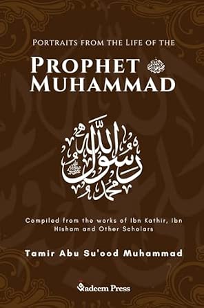 Amazon | Portraits from the Life of the Prophet Muhammad (saw ...