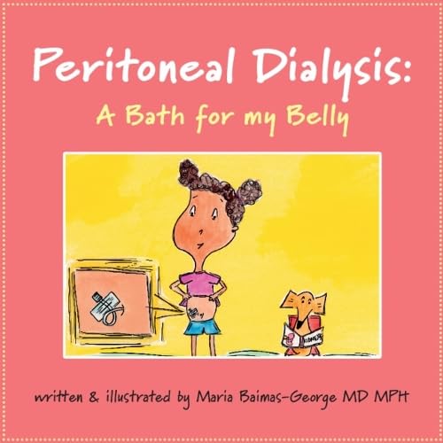 Peritoneal Dialysis: A Bath for My Belly (The Strength of My Scars ...
