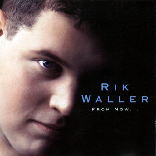 From Now..... by Rik Waller on Amazon Music - Amazon.co.uk