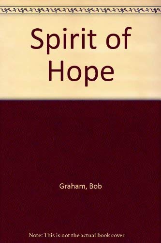 Spirit Of Hope: Bob Graham: 9781899248582: Amazon.com: Books