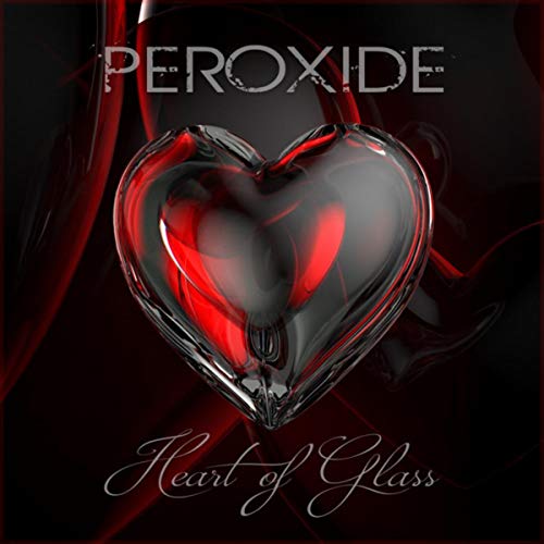 Amazon.com: Heart Of Glass : Peroxide: Digital Music