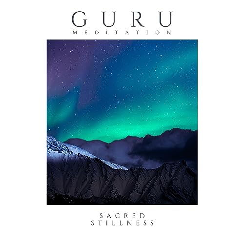 Écouter Sacred Stillness de Guru Meditation sur Amazon Music Unlimited