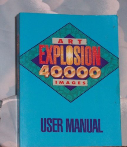 Amazon.com: Art Explosion: 40,000 Images (User Manual): Unknown .: Books
