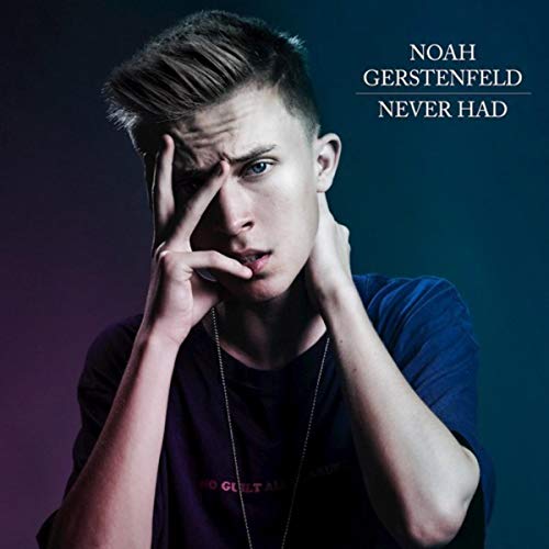 Play Never Had by Noah Gerstenfeld on Amazon Music