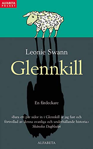 Glennkill : en fårdeckare : Swann, Leonie, Saldenius, Mats, Nyman ...