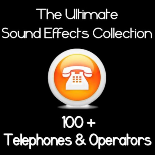 Play Ultimate Sound Effects Collection - 100 + Telephones & Operators ...