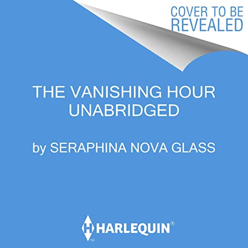 Amazon.com: The Vanishing Hour (Audible Audio Edition): Seraphina Nova Glass, Harlequin Audio ...