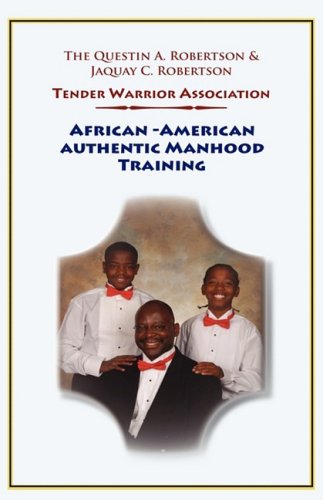 Amazon.com: African-American Authentic Manhood Training: 9780615246581 ...