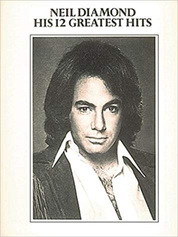 Neil Diamond His 12 Greatest Hits: Diamond, Neil: Amazon.com: Books